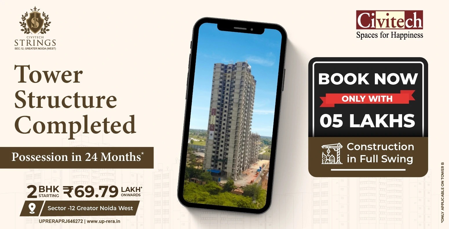 2/3 BHK Intelligent Home in Sector 12 Gr. Noida West - Civitech Strings